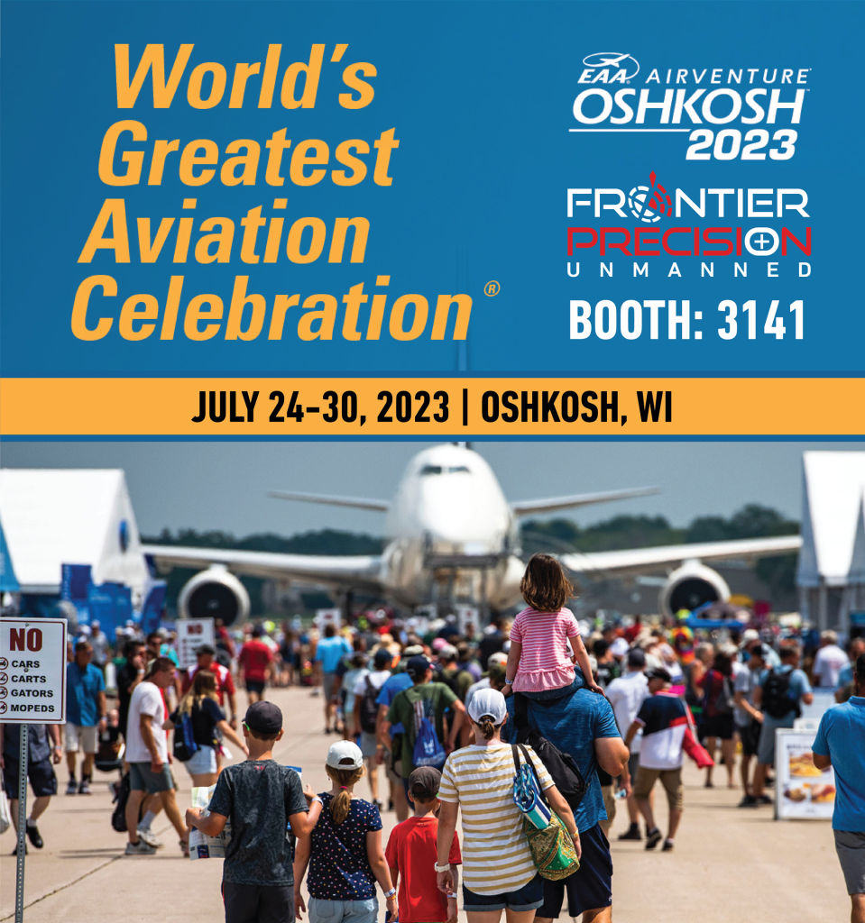 We're Exhibiting at EAA AirVenture 2023! - Frontier Precision